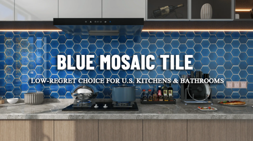Blue Mosaic Tile Guide: A Timeless, Low-Regret Choice for U.S. Kitchen ...