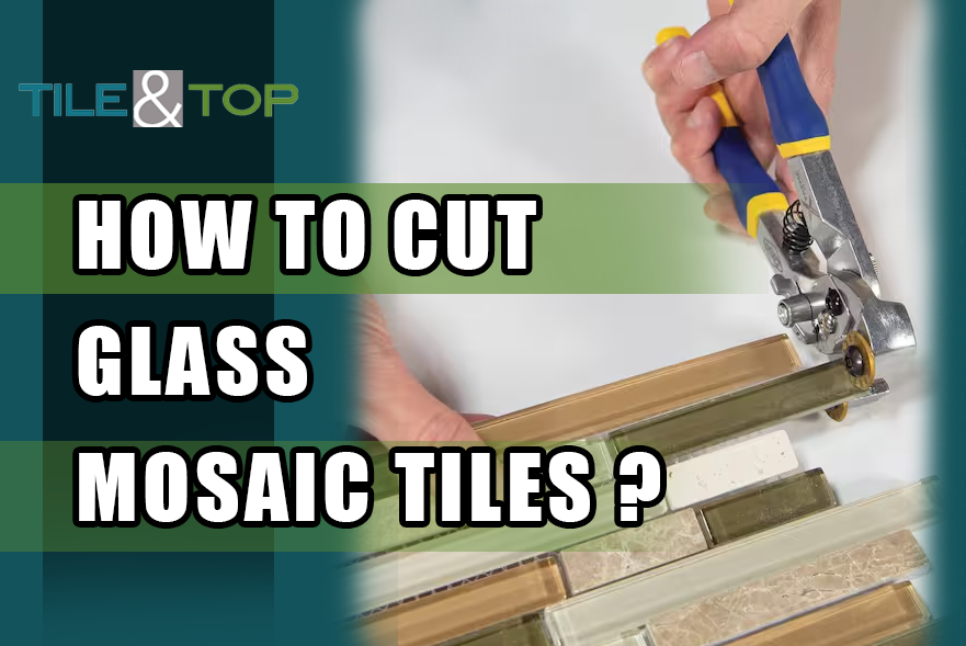 How to Cut Glass Mosaic Tile Like a Pro: My Step-by-Step Guide to Flaw ...